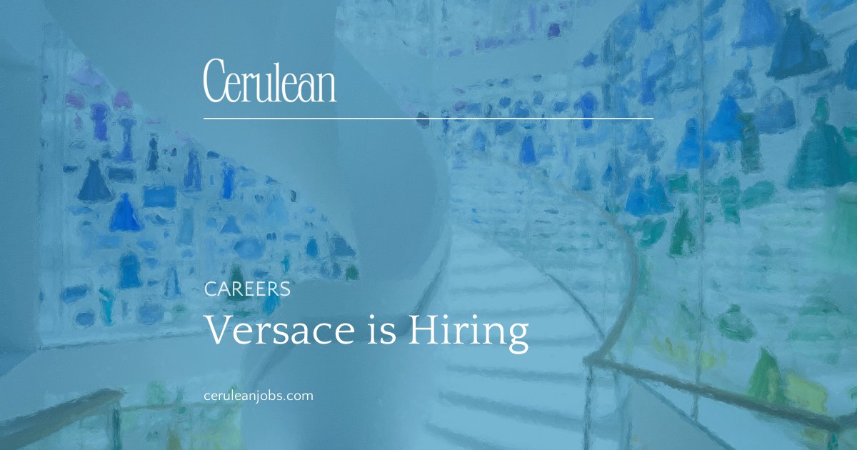 Versace Careers – Cerulean