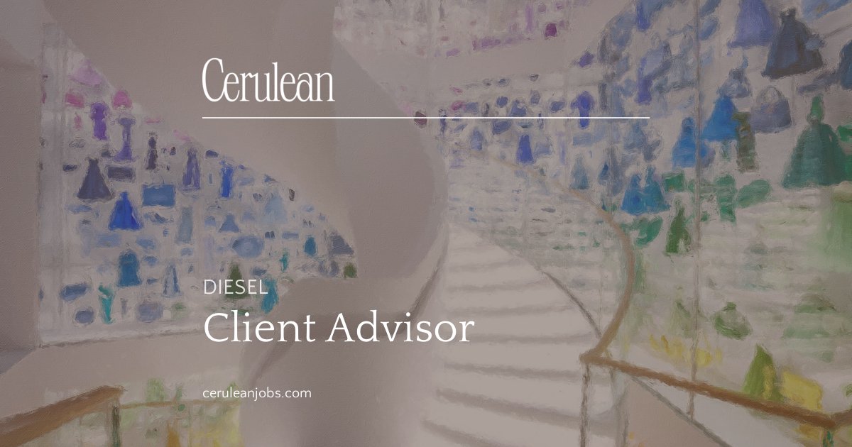 Diesel Client Advisor – London – Cerulean
