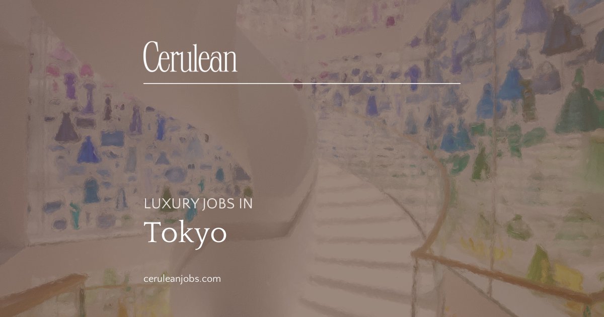 Luxury Jobs in Tokyo – Page 2 – Cerulean
